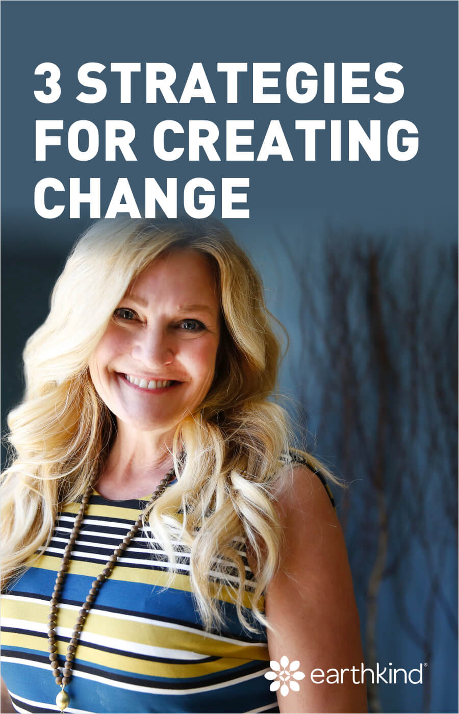 3 Strategies for Creating Change - KARI WARBERG BLOCK